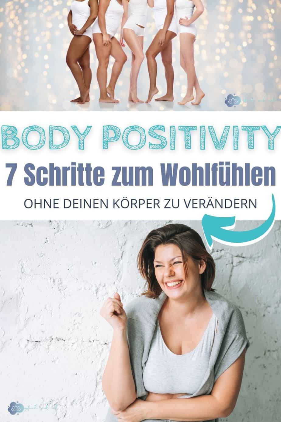 Body Positivity - 7 Schritte zu einer neuen Sicht auf deinen Körper ...